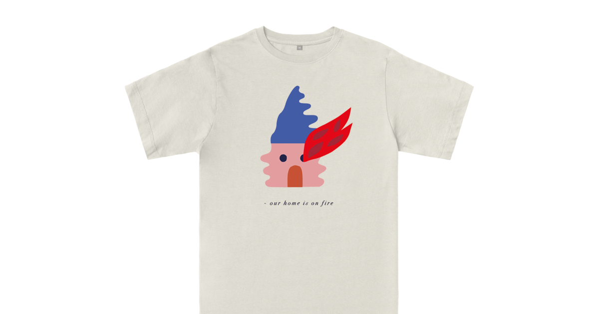 Our Home is on Fire | Everpress