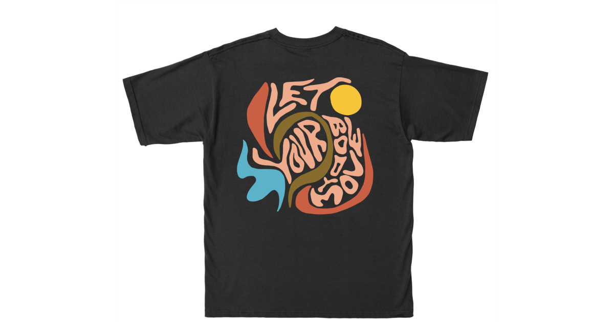 let your body move | Everpress