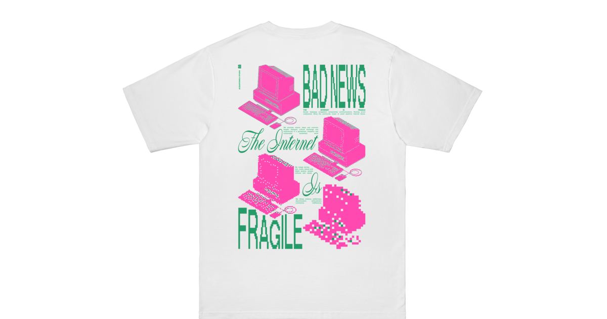 THE INTERNET IS FRAGILE_2022_1 | Everpress