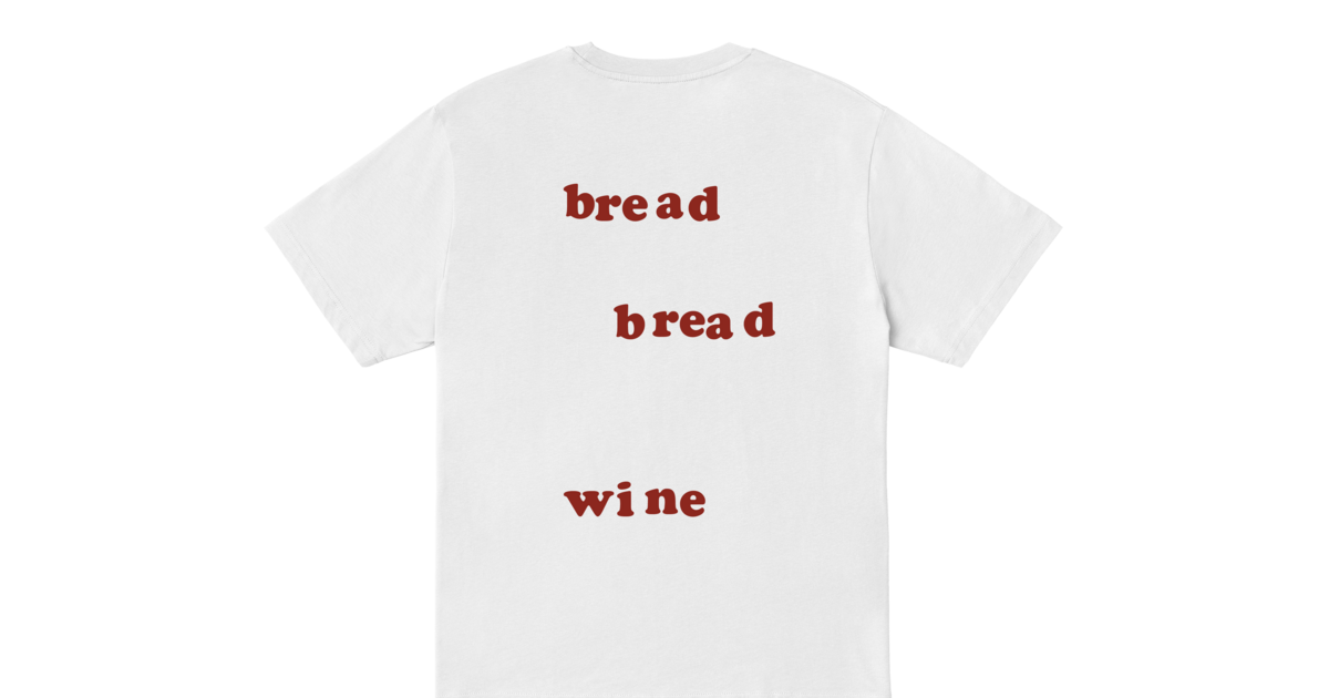 bread bread wine | Everpress