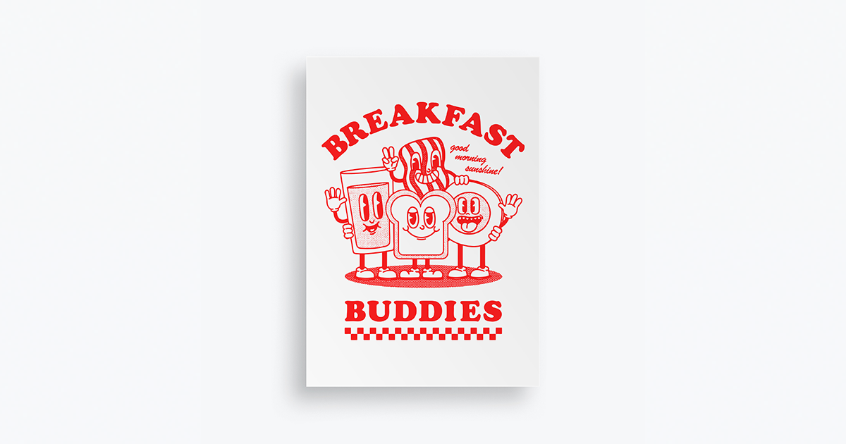 Breakfast Buddies PRINT | Everpress