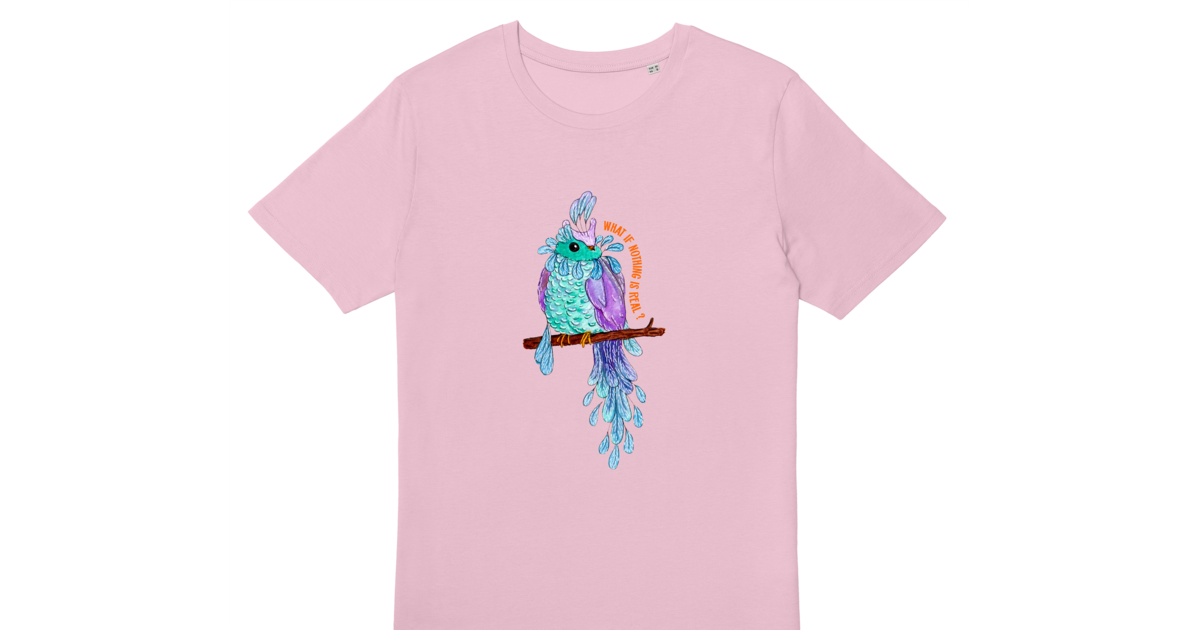 What if nothing is real? bird | Everpress