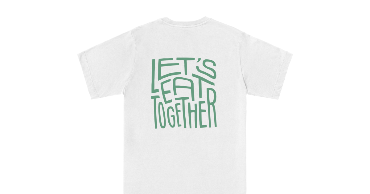 Let's Eat Together | Everpress