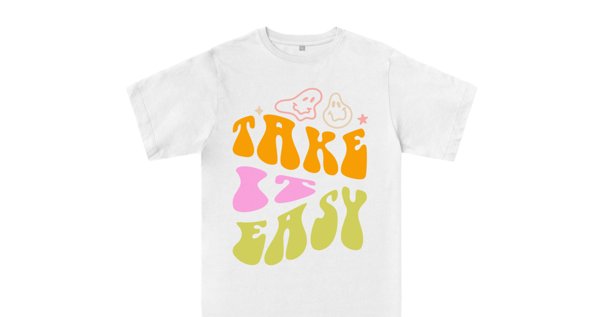 TAKE IT EASY | Everpress