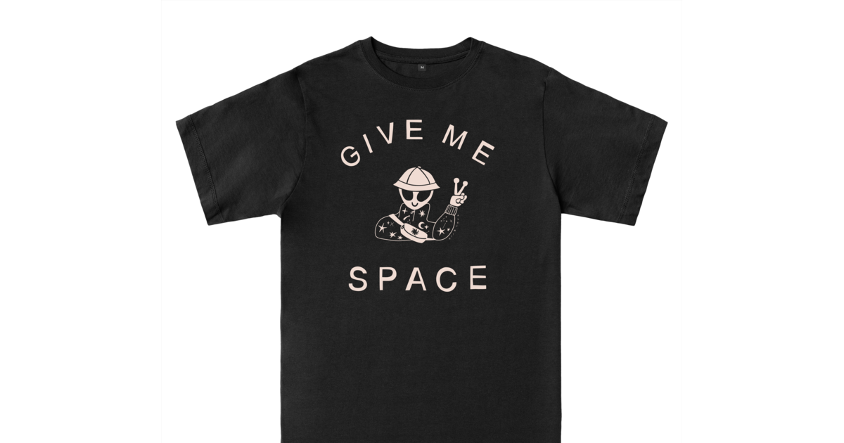 GIVE ME SPACE | Everpress