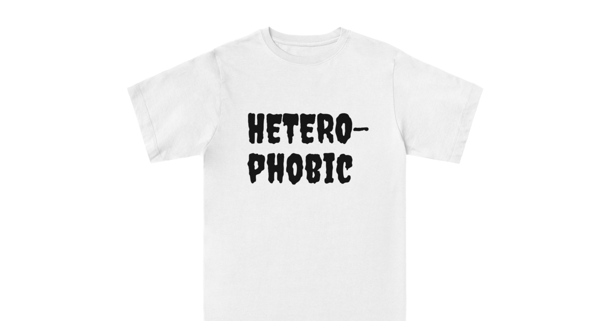 Heterophobic | Everpress