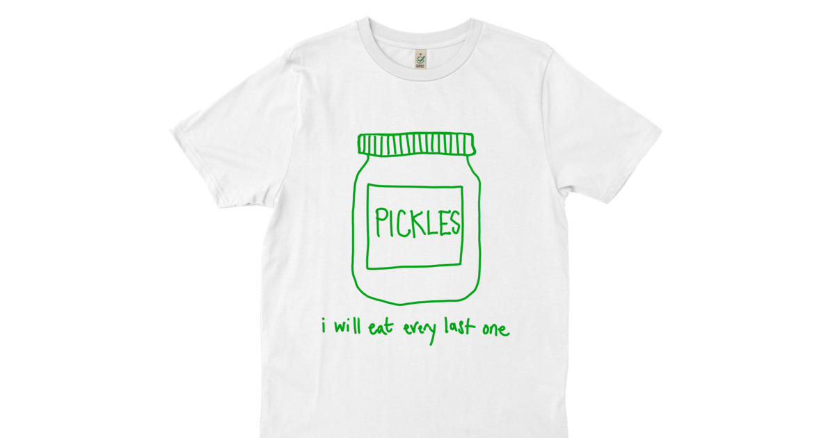 Eat All the pickles | Everpress