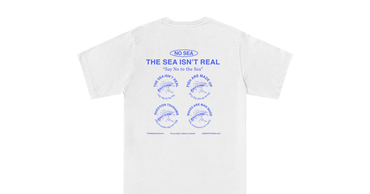 The sea isn't real | Everpress