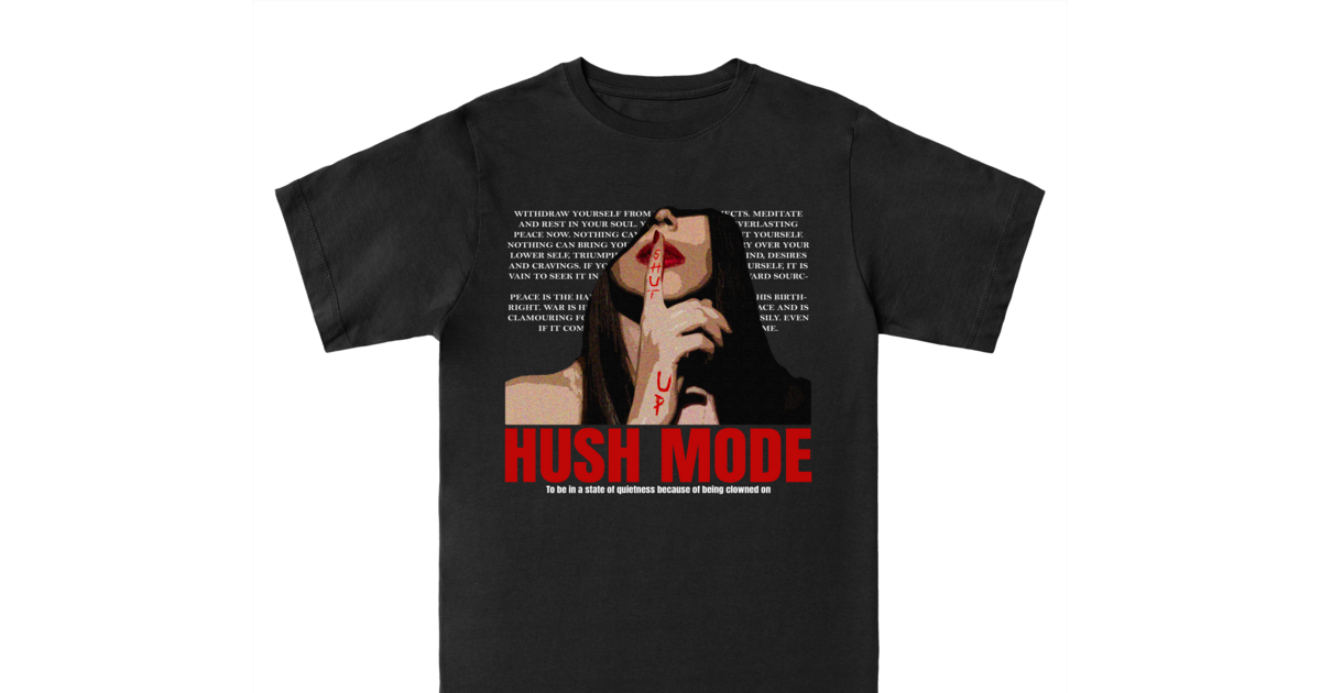 Codename: HUSH MODE | Everpress
