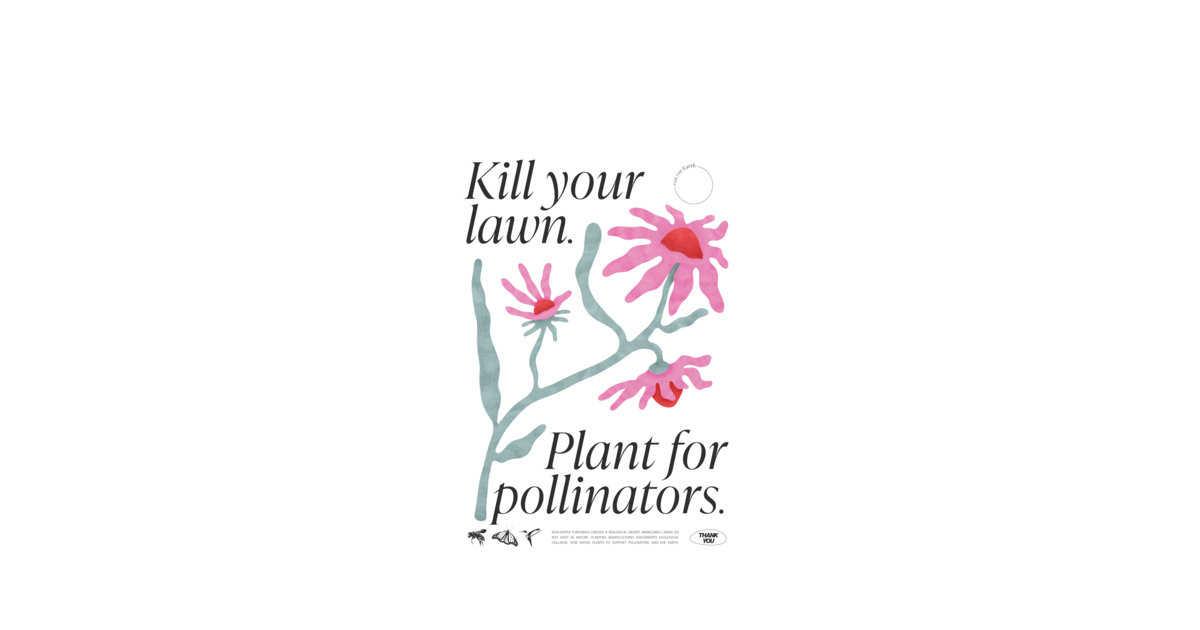 Kill Your Lawn Print | Everpress
