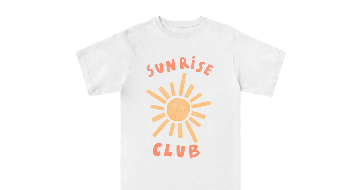 sunrise club | Everpress