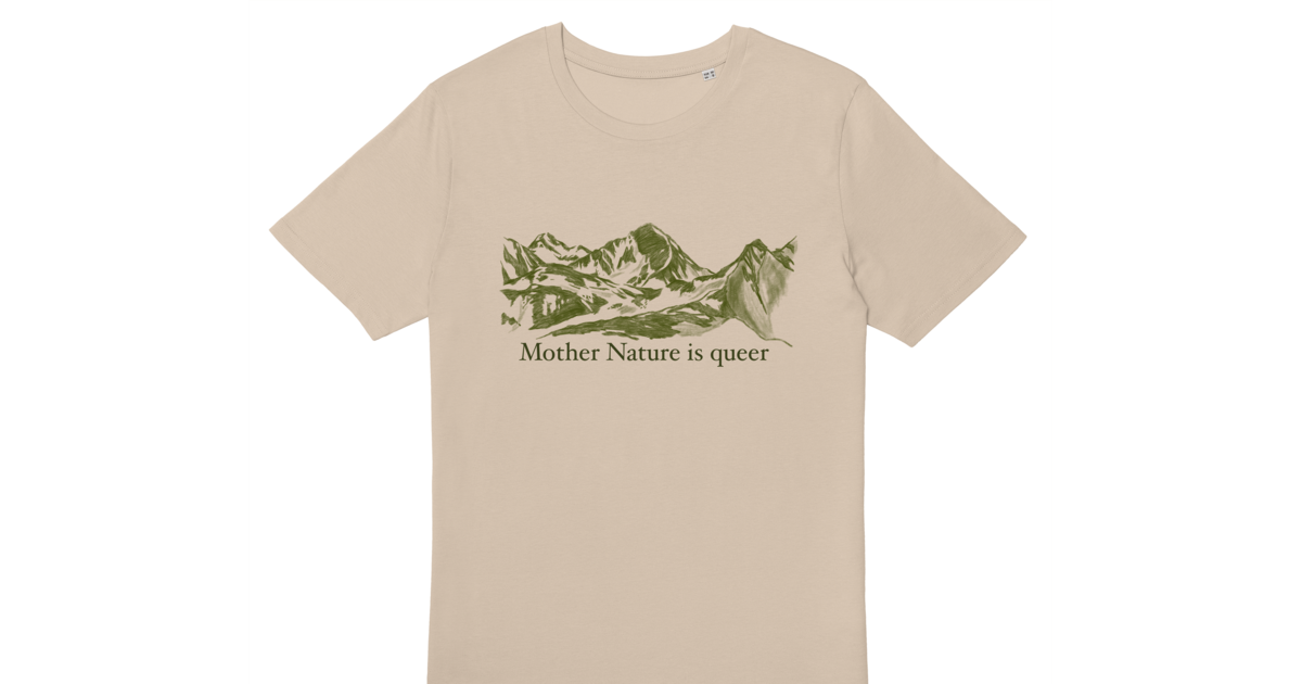 Mother nature is queer | Everpress