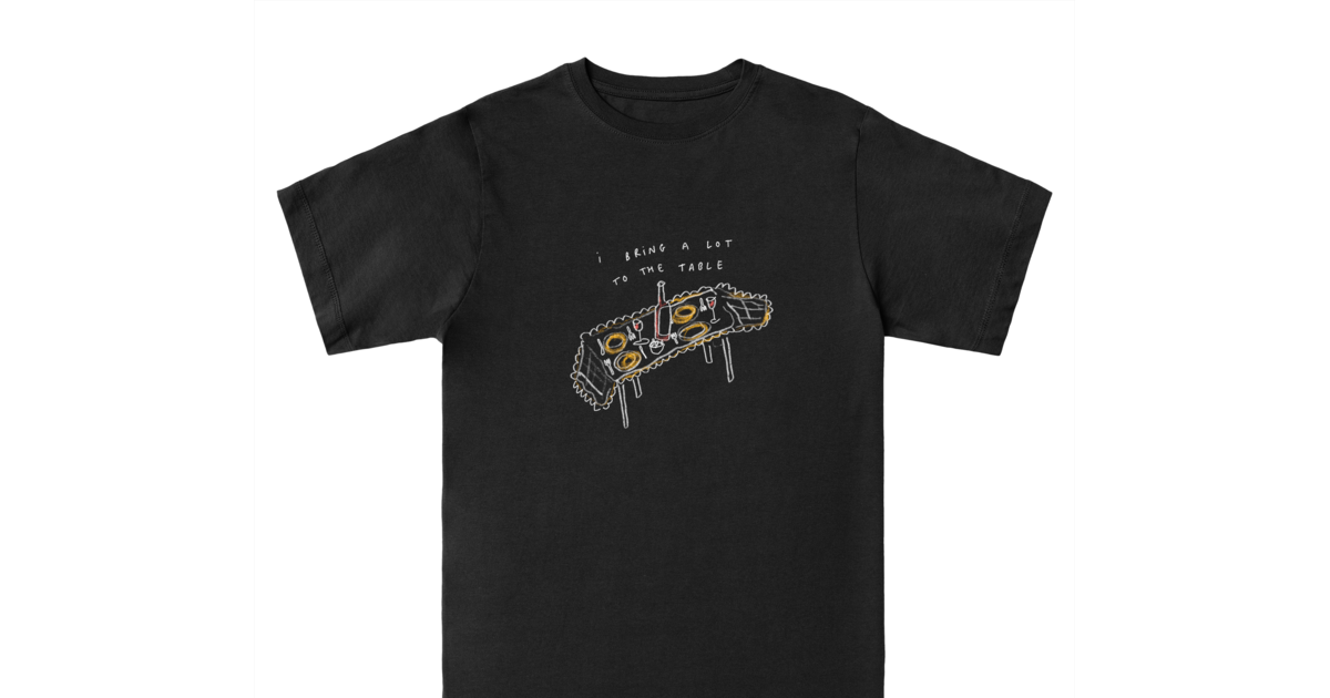 i bring a lot to the table 2 | Everpress