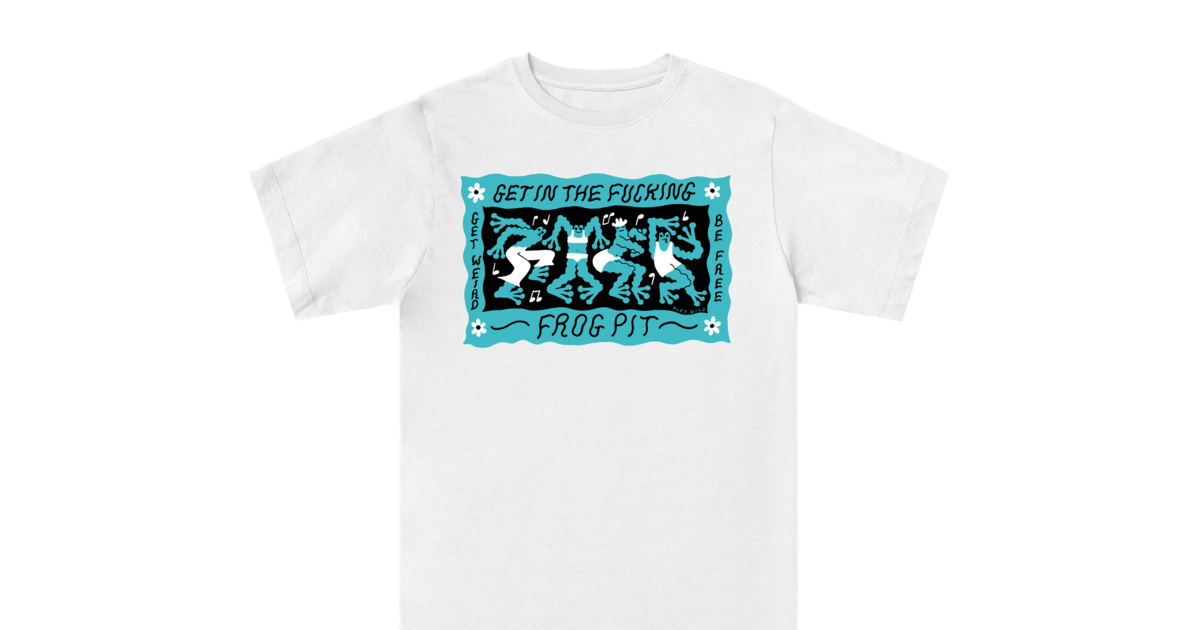 GET IN THE FUCKING FROG PIT | Everpress