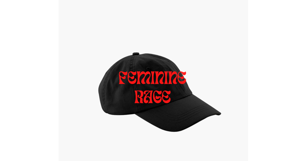 FEMININE RAGE CAP | Everpress